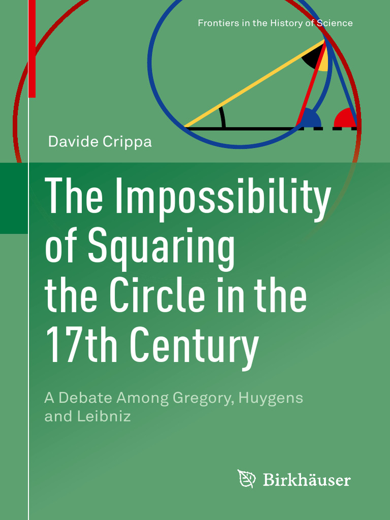 The Impossibility of Squaring The Circle in The 17th Century Leibniz | PDF | Geometry | Euclid