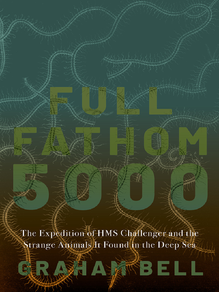 Graham Bell - Full Fathom 5000 - The Exp | PDF | Sea | Water