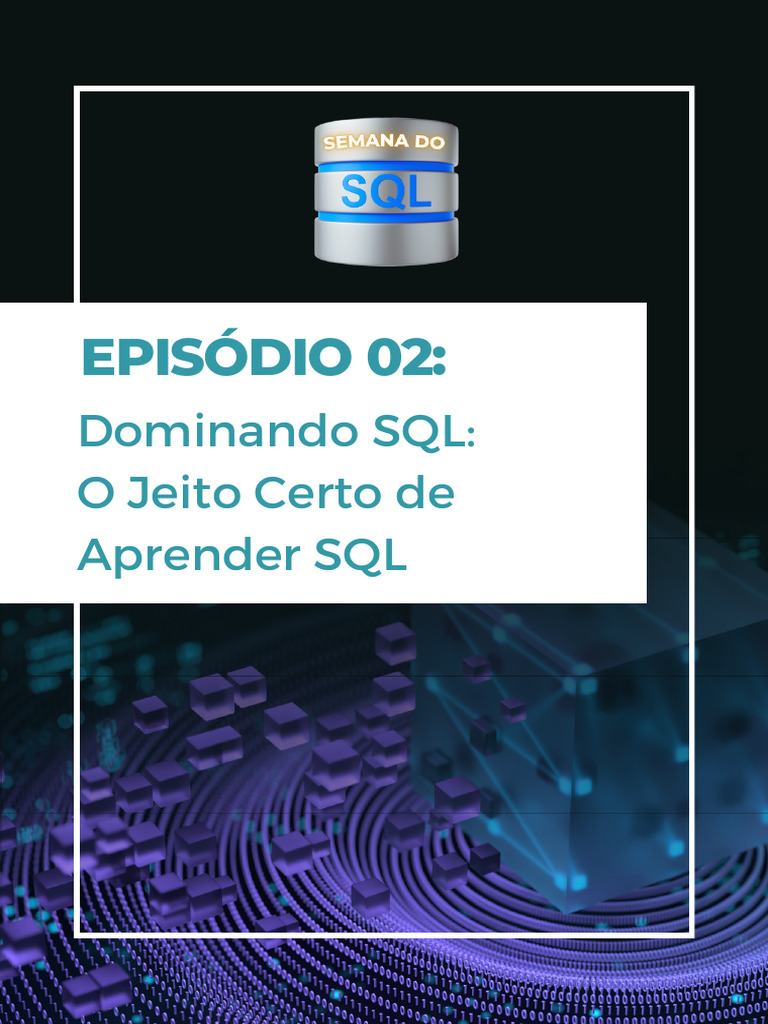 Dominando SQL O Jeito Certo de Aprender SQL | PDF | SQL | Software de gerenciamento de dados