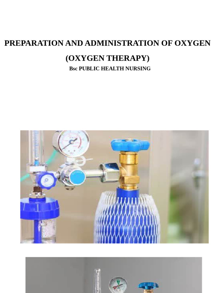 Oxygen Therapy: Preparation & Administration | PDF | Oxygen | Pulmonology