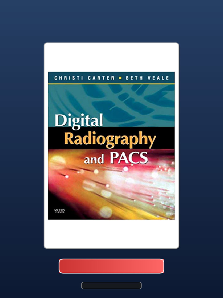 Digital Radiography and PACS 1st Edition by Christi Carter Ebook and ...