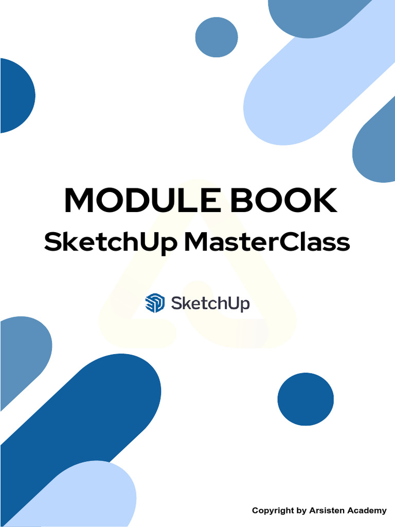 MODULE BOOK SketchUp MasterClass For Intermediate Learning Arsisten Academy | PDF
