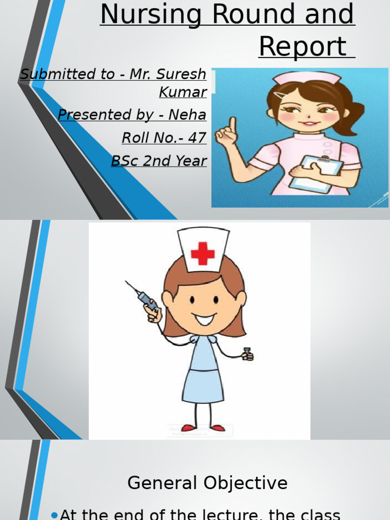 Understanding Nursing Rounds and Reports | PDF | Nursing | Patient