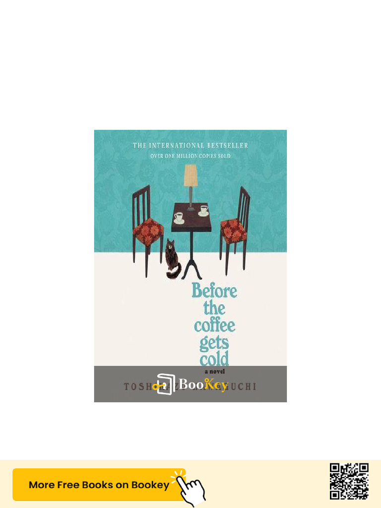 Before the Coffee Gets Cold Summary | PDF | Love | Psychological Resilience