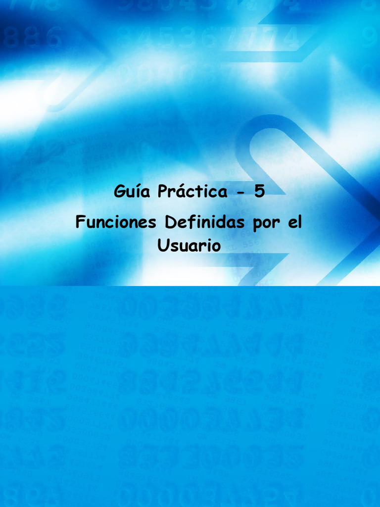 Guia Practica 5 - Funciones Definidas Por El Usuario | PDF | Función ...
