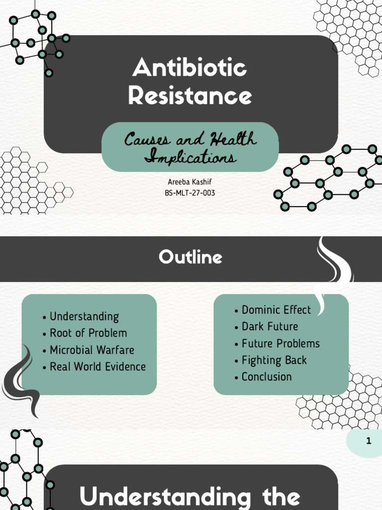 Antibiotic Resistance Areeba Kashif | PDF | Antimicrobial Resistance | Clinical Medicine