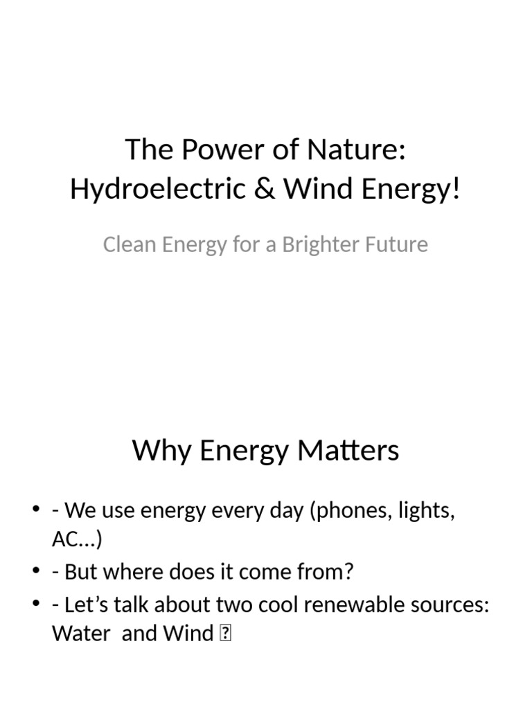 Energy Hydroelectric Wind Power Presentation | PDF