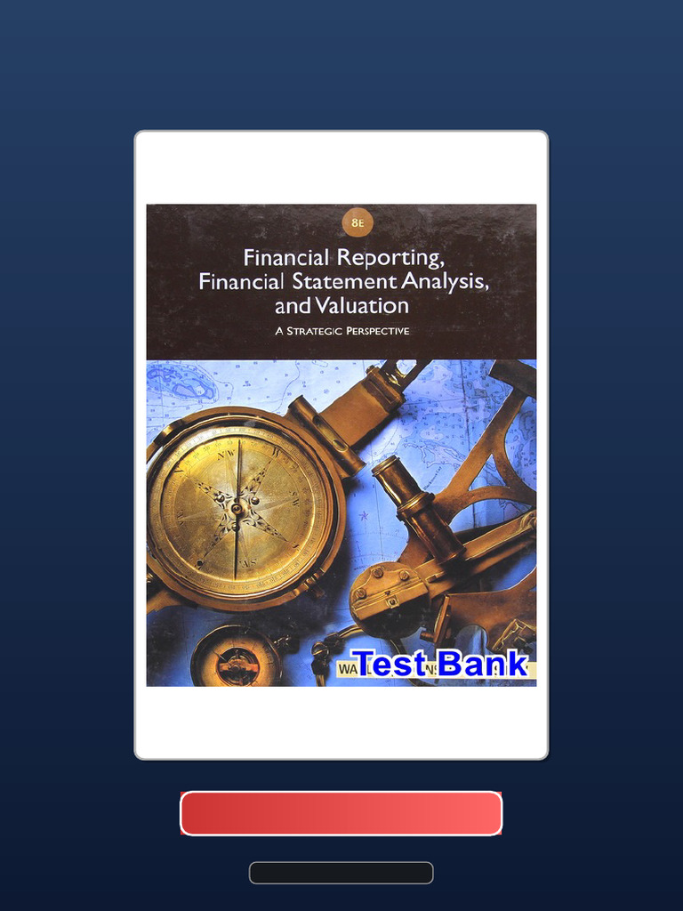 Complete Bundle Financial Reporting Financial Statement Analysis and Valuation 8th Edition ...