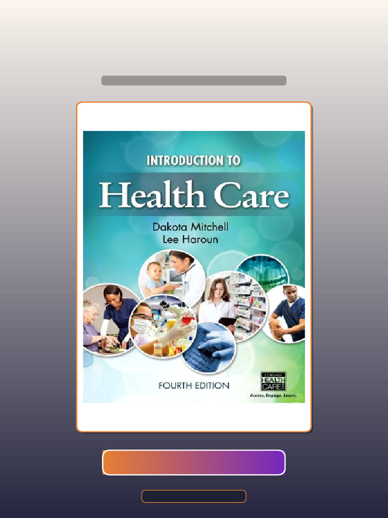 Introduction To Health Care 4th Edition Mitchell Test Bank Available ...