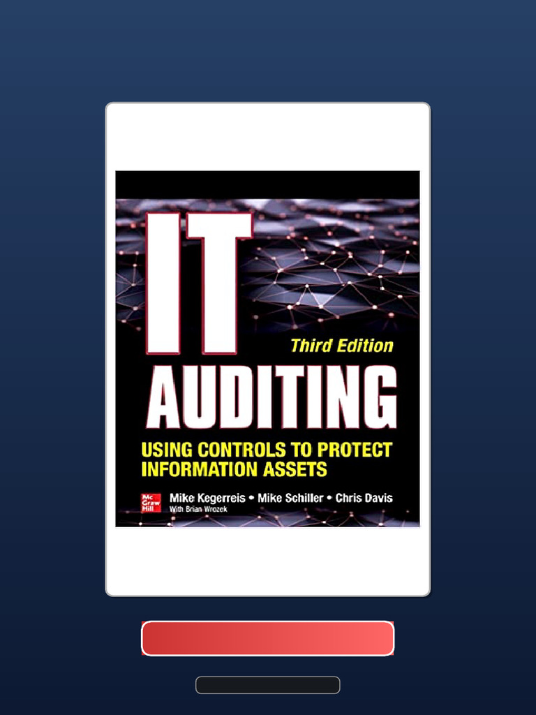 IT Auditing Using Controls To Protect Information Assets Third Edition ...