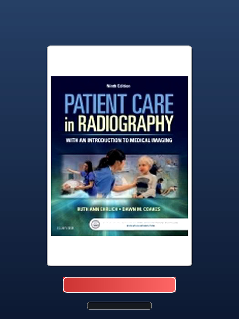 Complete Bundle Patient Care in Radiography 9th Edition Ehrlich HQ File | PDF | Multiple Choice ...