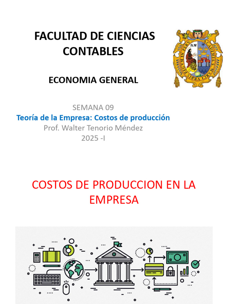 SEMANA 9 - Teoria de La Empresa - Costos de Produccion | PDF | Costo | Business