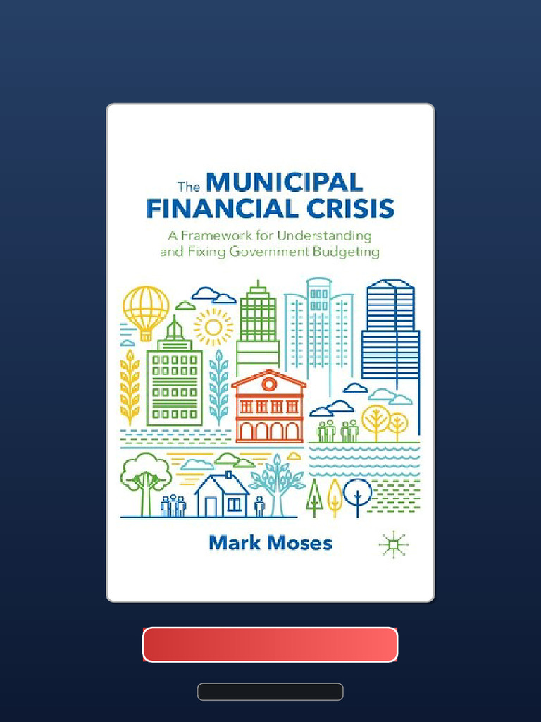 Complete Bundle The Municipal Financial Crisis A Framework For ...