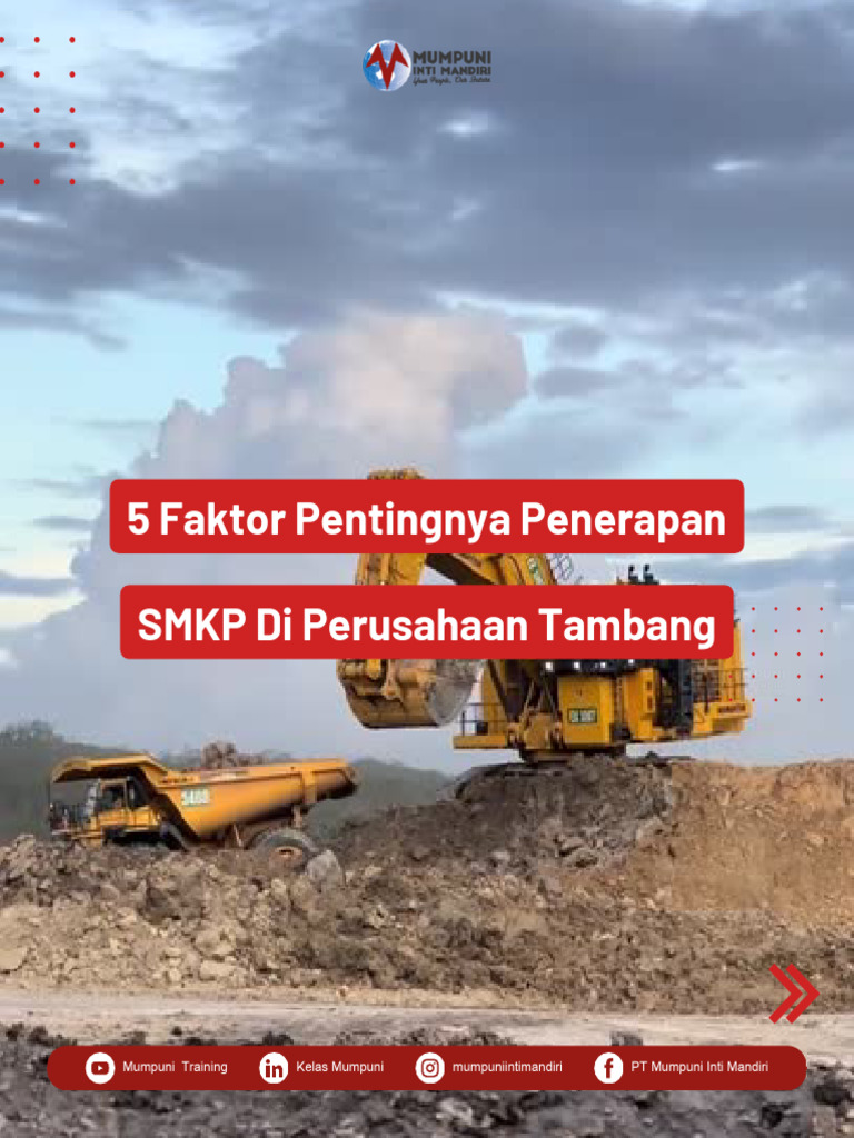 5 Faktor Pentingnya Penerapan SMKP Di Perusahaan Tambang | PDF