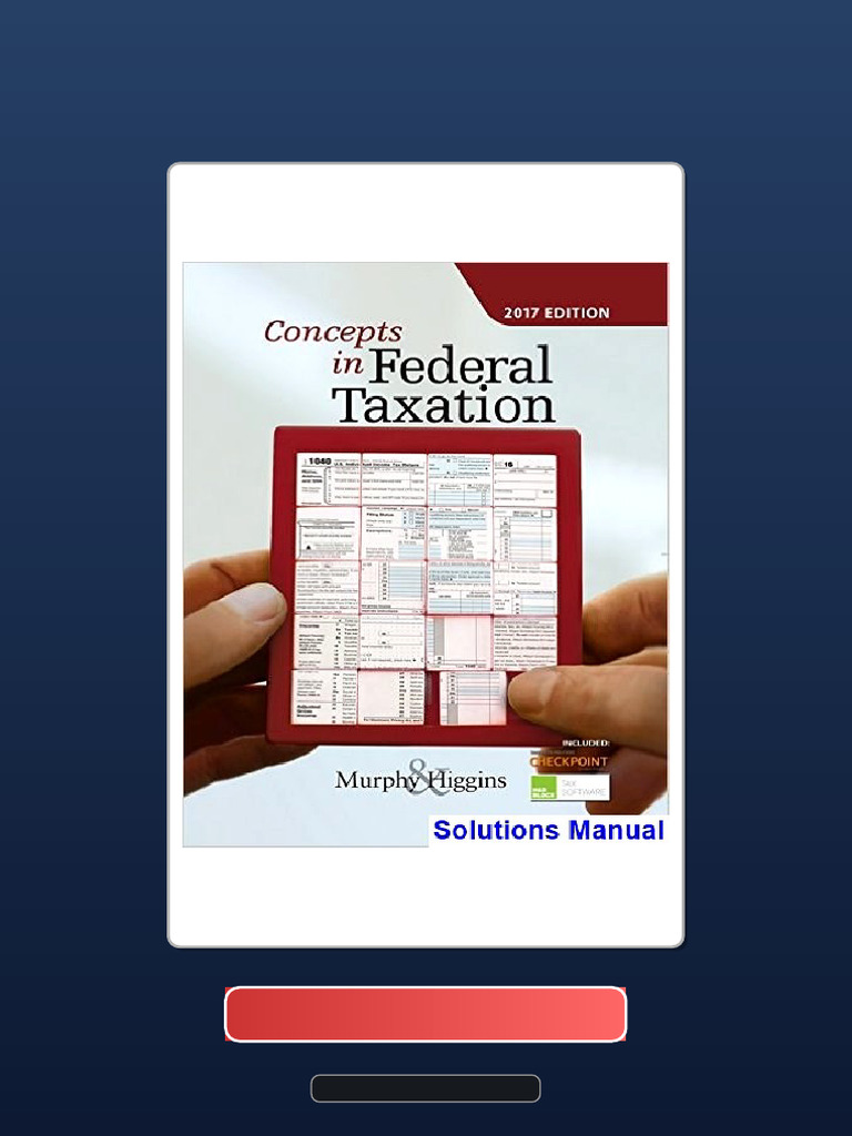 Complete Bundle Concepts in Federal Taxation 2017 24th Edition Murphy ...