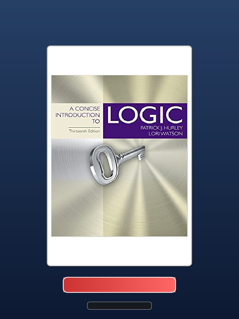 Complete Bundle A Concise Introduction To Logic 13th Edition Hurley HQ File | PDF | Multiple ...