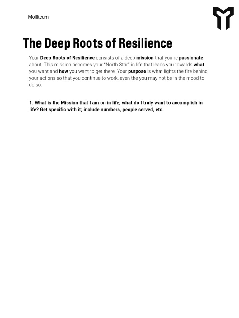 Deep Roots of Resilience Mission Passionate What How Purpose | PDF