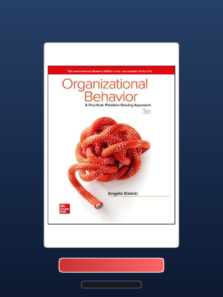 Complete Bundle Organizational Behavior Practical ProblemSolving Approach 3rd Edition Kinicki HQ ...