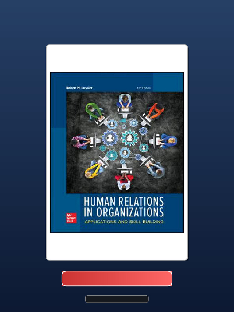 Complete Bundle Human Relations in Organizations Applications and Skill Building 12th Edition ...