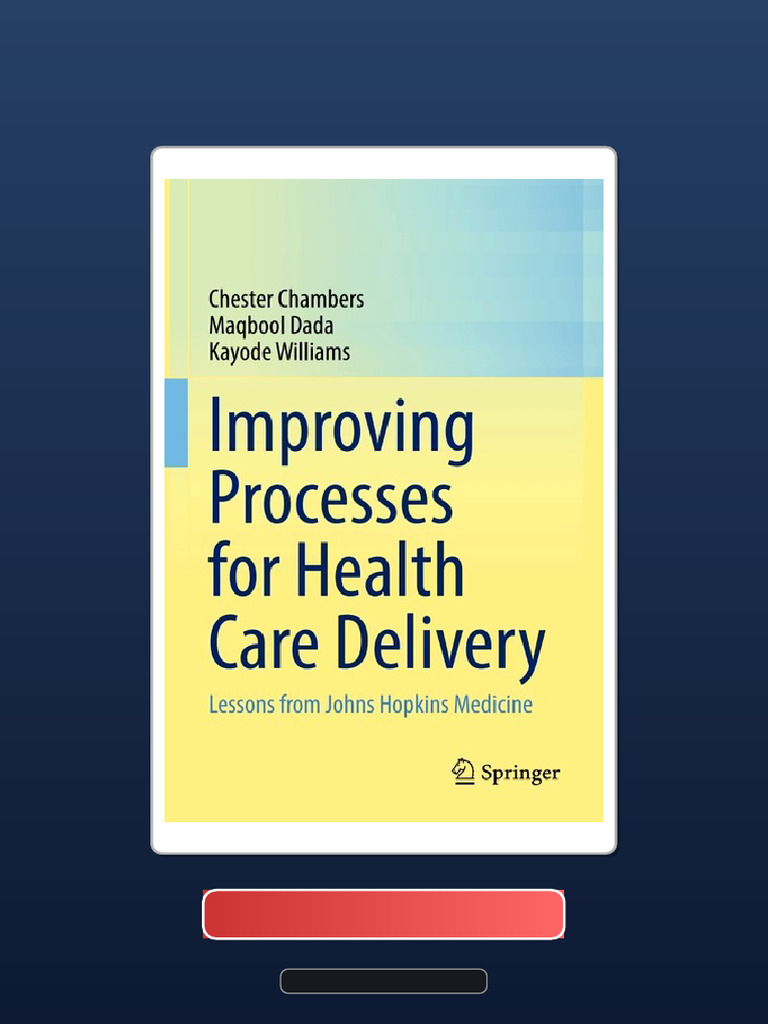 Improving Processes For Health Care Delivery Lessons From Johns Hopkins ...