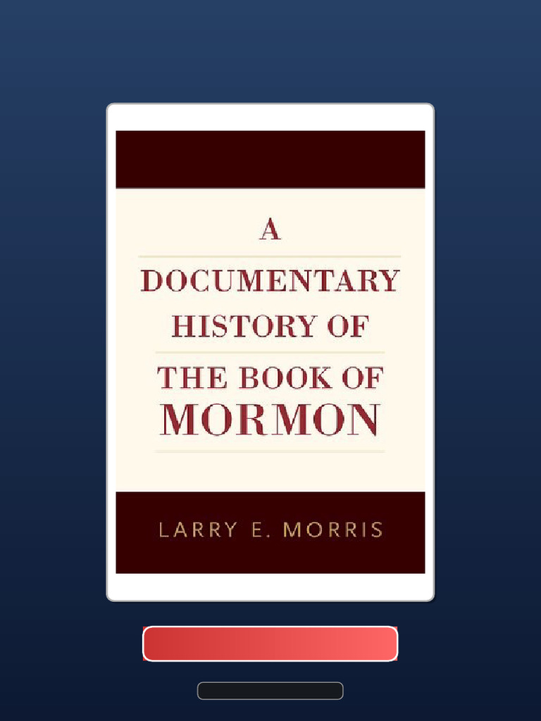 Complete Bundle A Documentary History of The Book of Mormon Larry ...