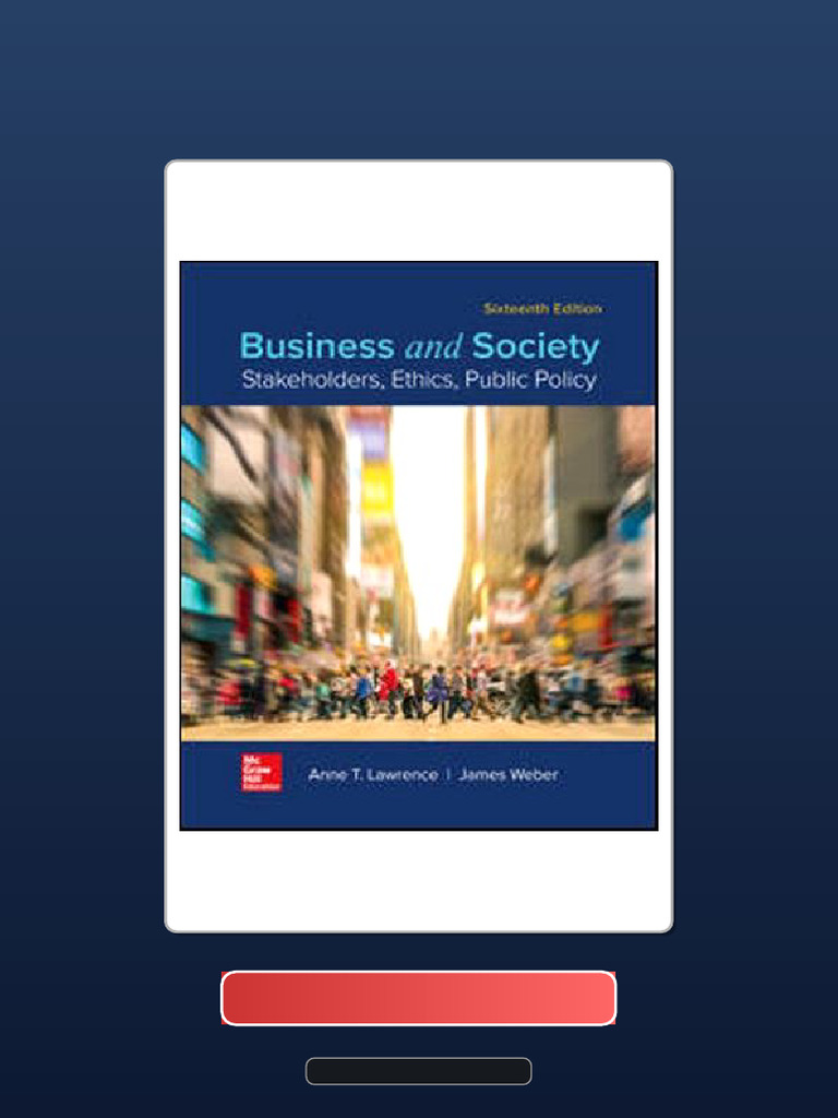Complete Bundle Business and Society Stakeholders Ethics Public Policy ...