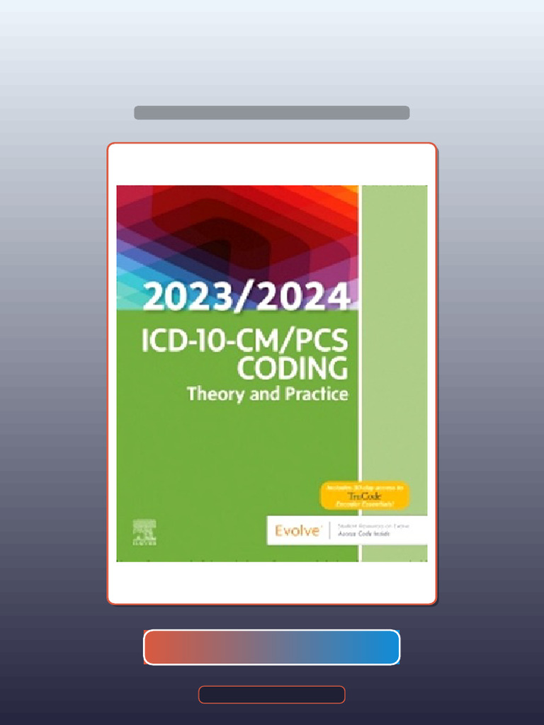 ICD10CMPCS Coding Theory and Practice 20232024 Edition 1st Edition ...