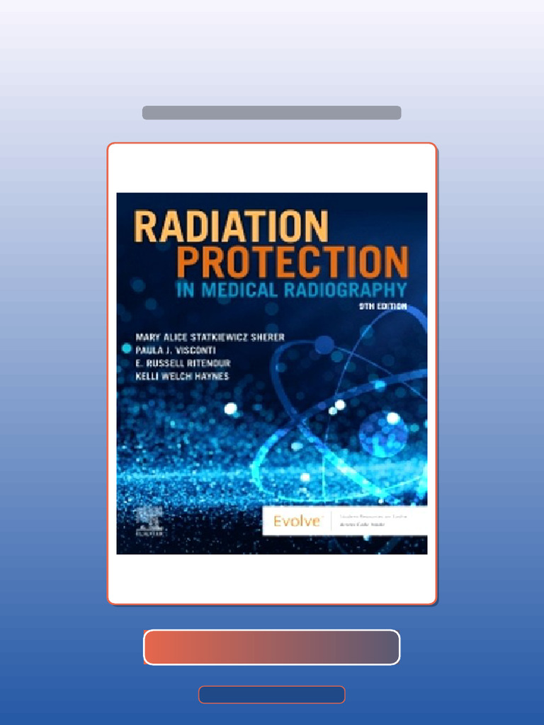 Radiation Protection in Medical Radiography 9th Edition Sherer Solution ...
