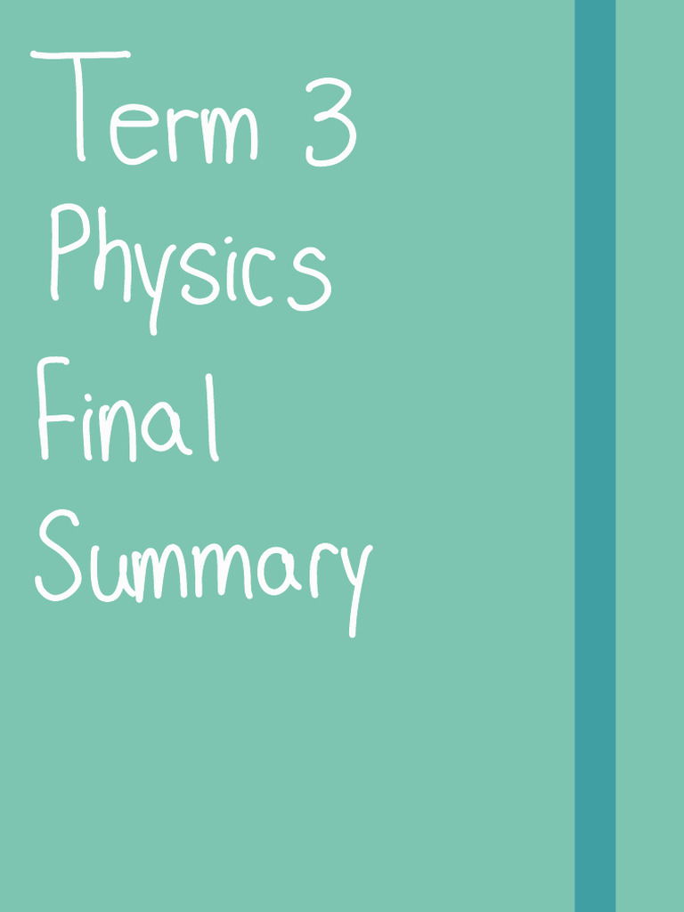 Term 3 Physics Final Summary | PDF | Momentum | Physical Quantities