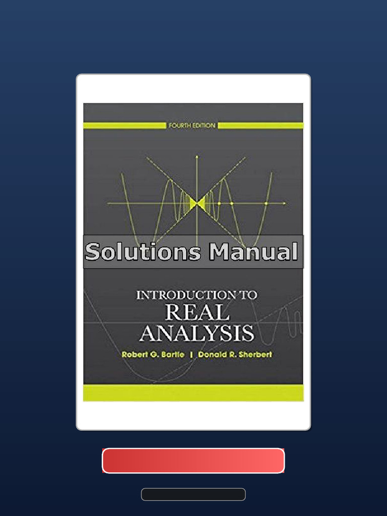 Complete Bundle Introduction To Real Analysis 4th Edition Bartle | PDF | Integral