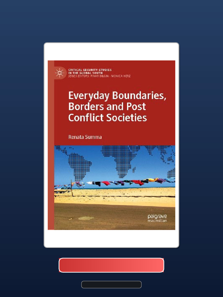 Complete Bundle Everyday Boundaries Borders and Post Conflict Societies ...