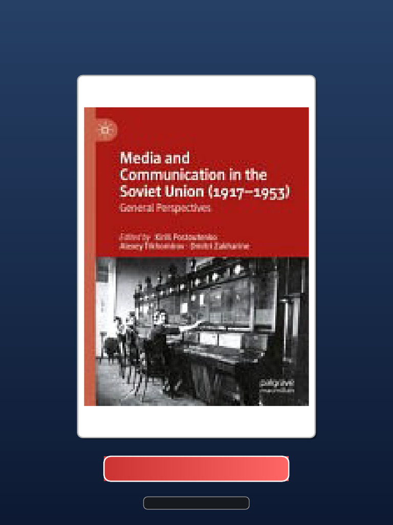 Complete Bundle Media and Communication in The Soviet Union 19171953 ...