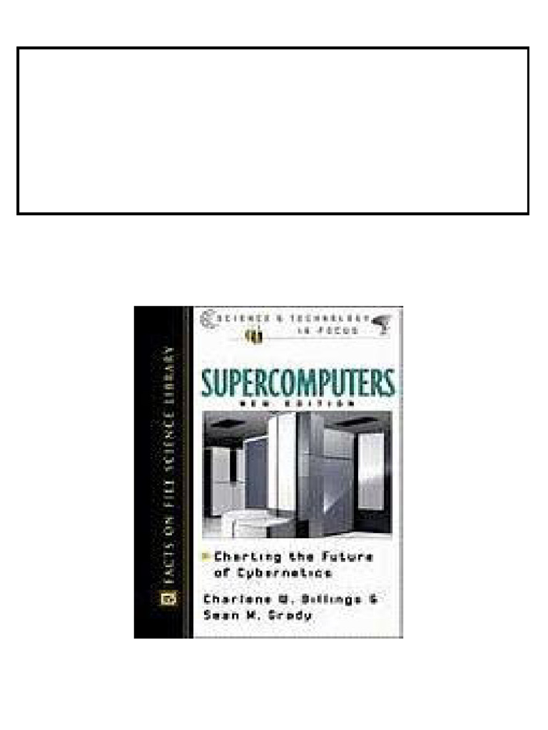 Supercomputers Charting The Future of Cybernetics 2nd Edition Charlene ...