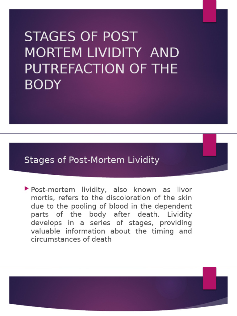 Stages of Post Mortem Lividity and Putrefaction of The Body | PDF | Forensic Science | Decomposition