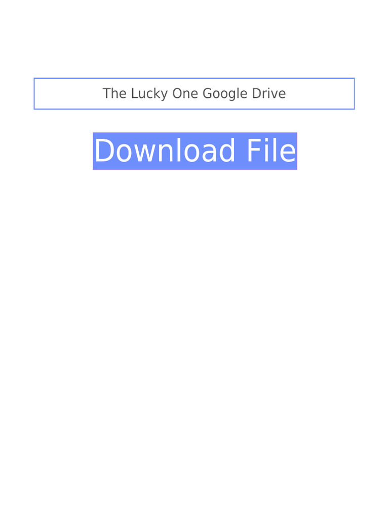 The Lucky One Google Drive | PDF