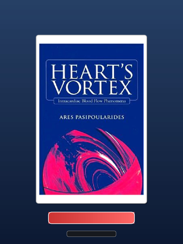 Hearts Vortex Intracardiac Blood Flow Phenomena Official Test Bank ...