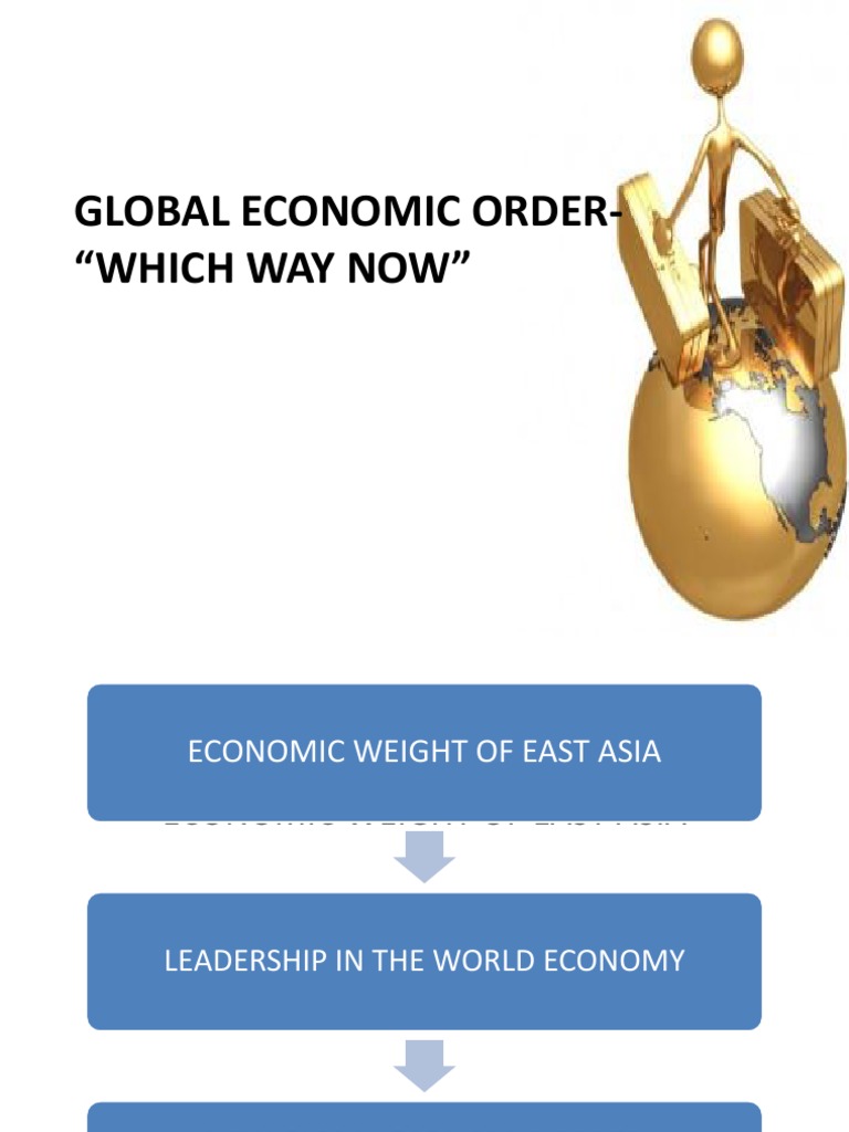 Global Economic Order | PDF | China | World Politics