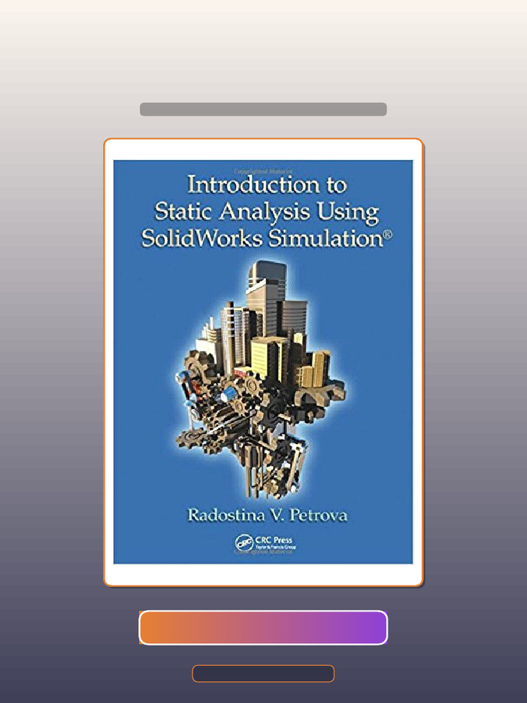 Introduction to Static Analysis Using SolidWorks Simulation 1st Petrova PDF Download | PDF ...