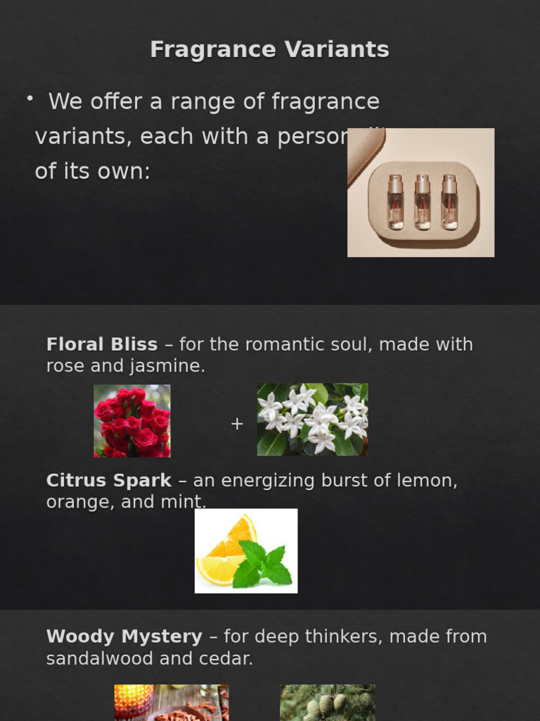 Fragrance Variants: We Offer A Range of Fragrance Variants, Each With A ...