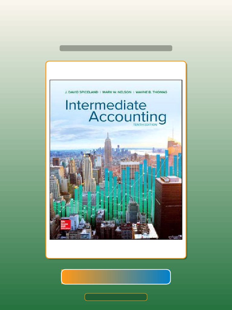 Intermediate Accounting 10th Edition David Spiceland Ebook and TestBank ...