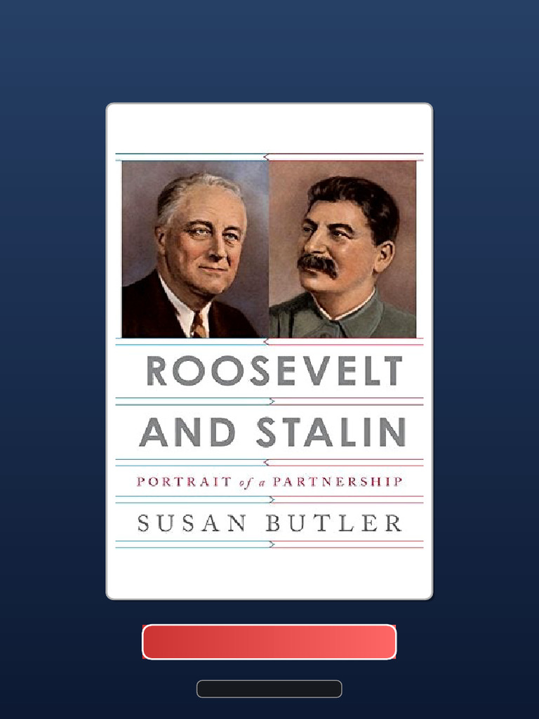 Roosevelt and Stalin Portrait of A Partnership Official Test Bank | PDF ...