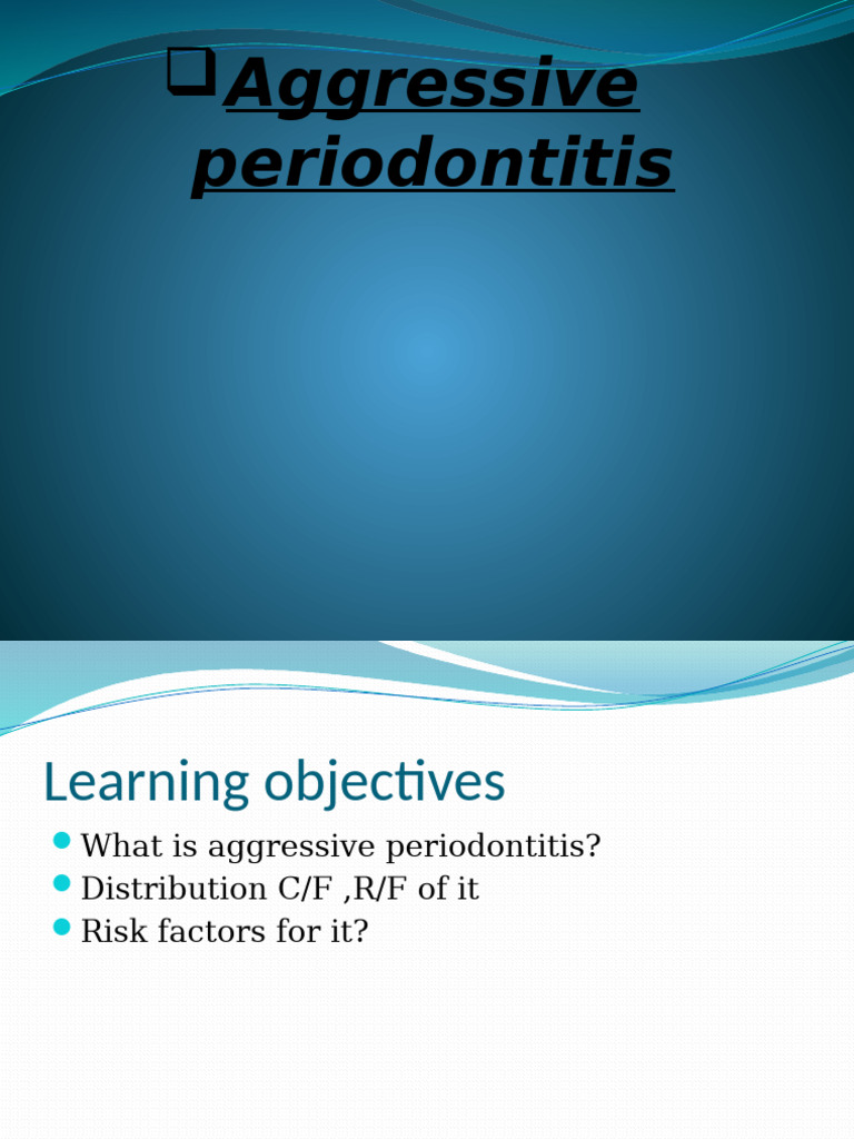 Understanding Aggressive Periodontitis | PDF | Periodontology | Medical ...
