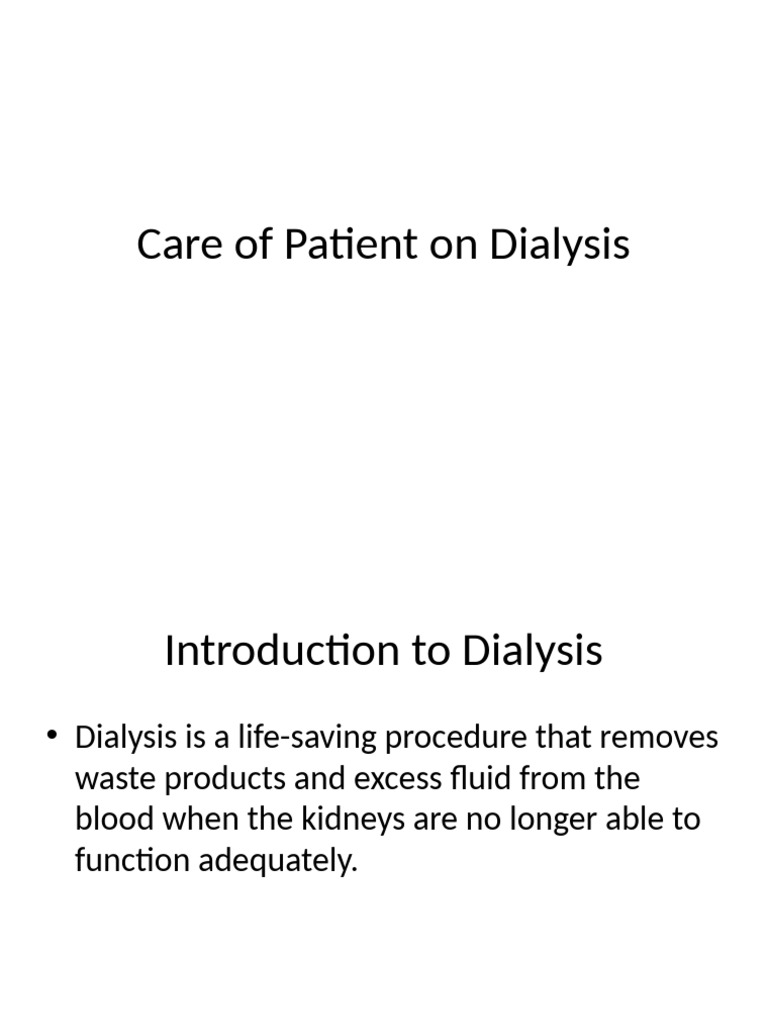Care of Patient On Dialysis Presentation | PDF | Hemodialysis | Diseases And Disorders