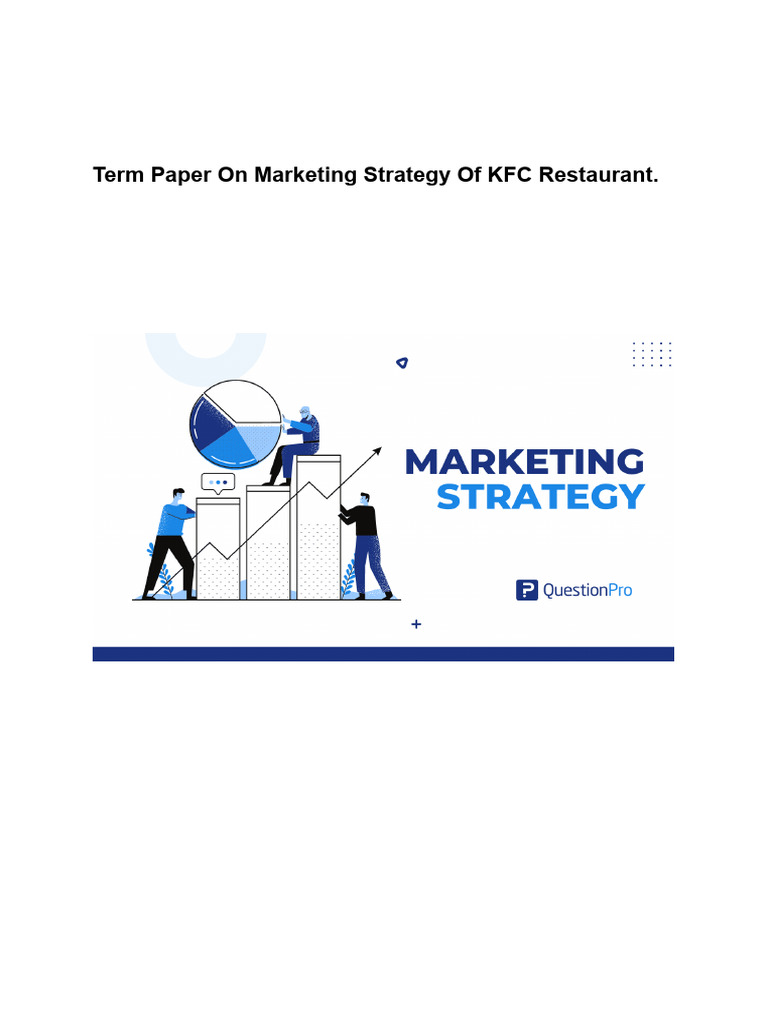 Marketing Term Paper KFC | PDF | Cost Of Living | Market Segmentation