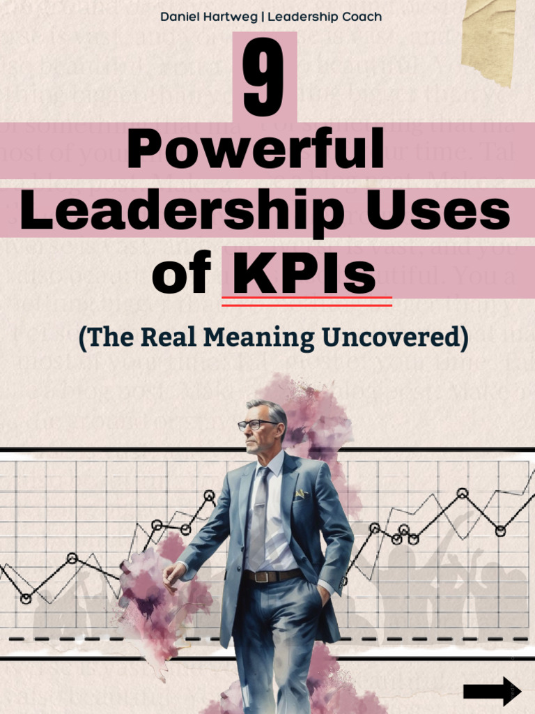 9 Leadership Uses of KPIs | PDF | Leadership | Performance Indicator