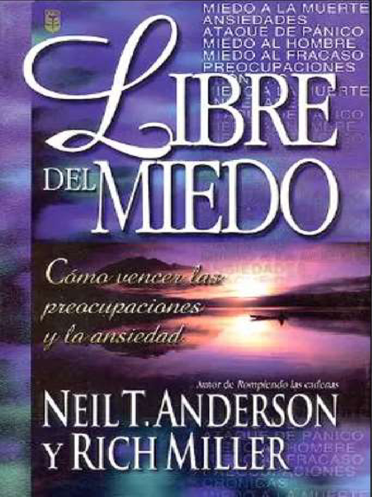 Superando el miedo y la ansiedad | PDF | Ansiedad | Agorafobia