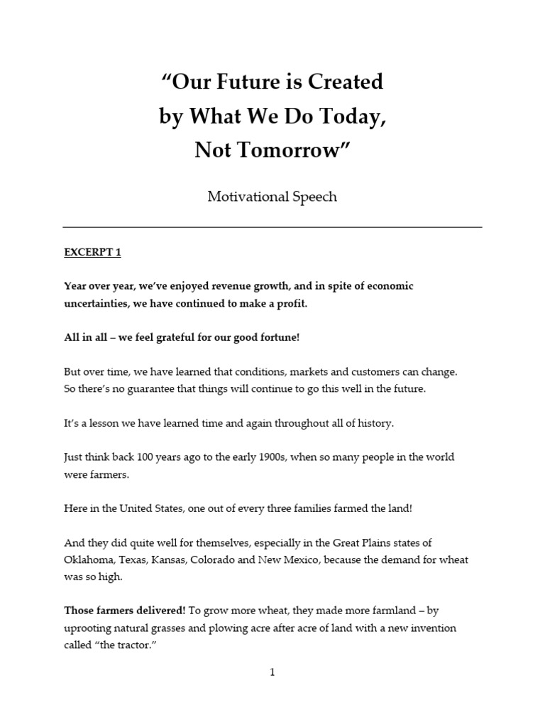 Fut4Our Future Is Created by What We Do Today Not Tomorrow Speech ...