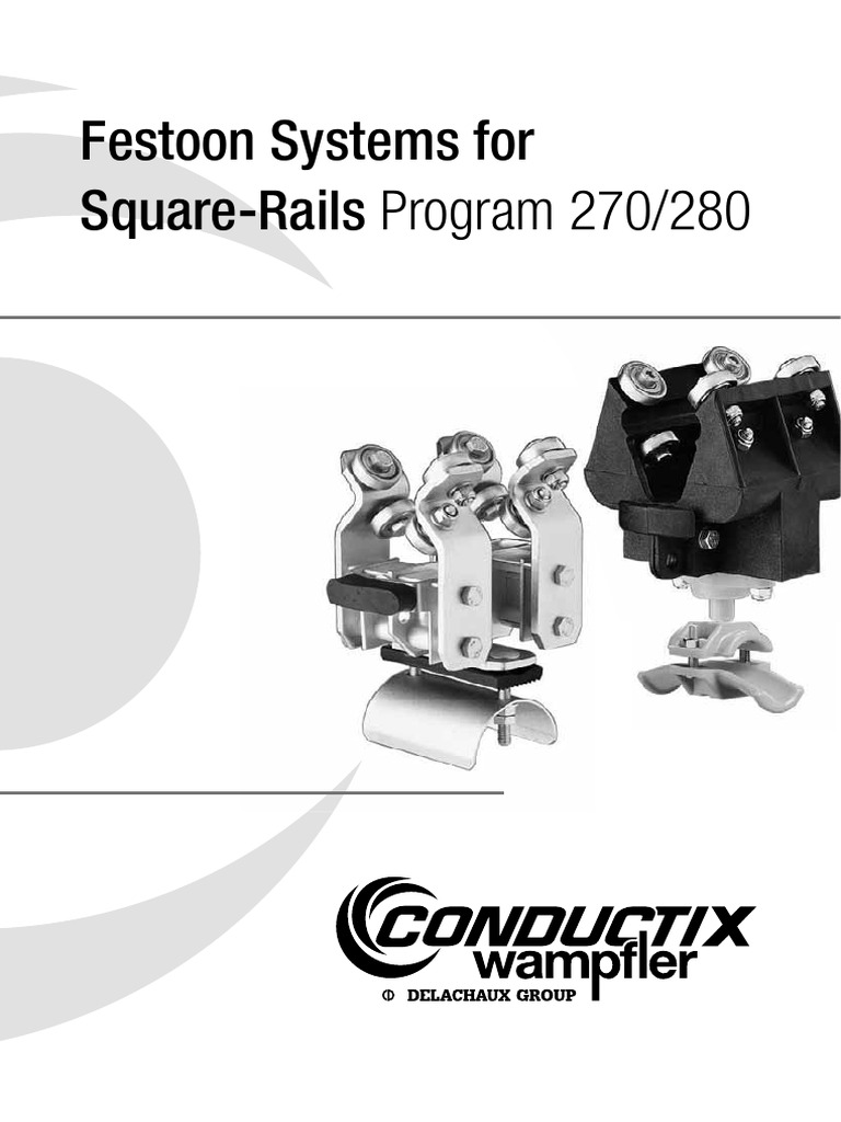 Catalog - Festoon Systems, 270 Series Square Rail | PDF