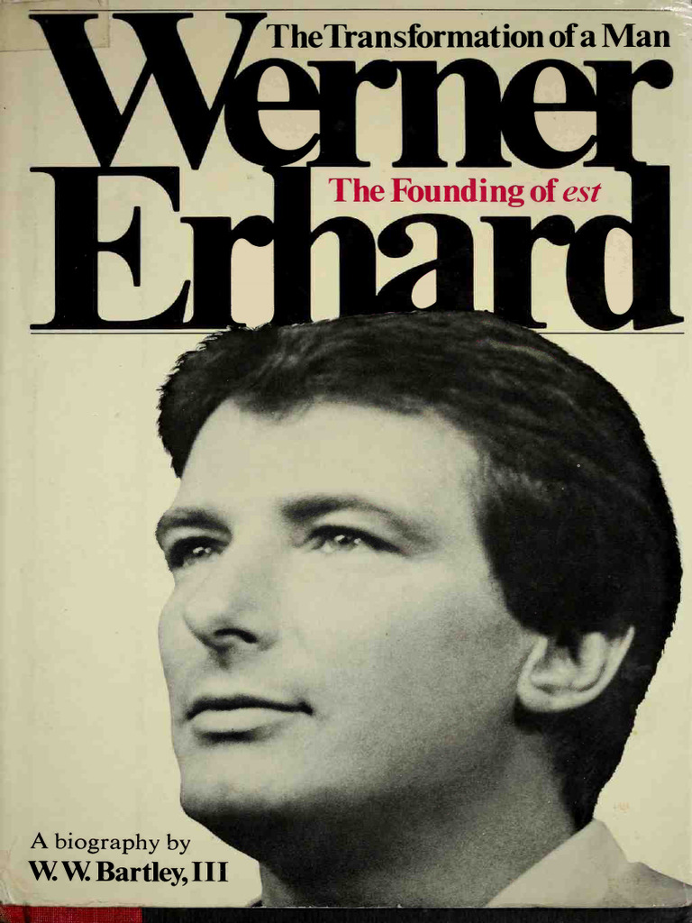 Werner Erhard The Transformation of A Man - The Founding of EST | PDF