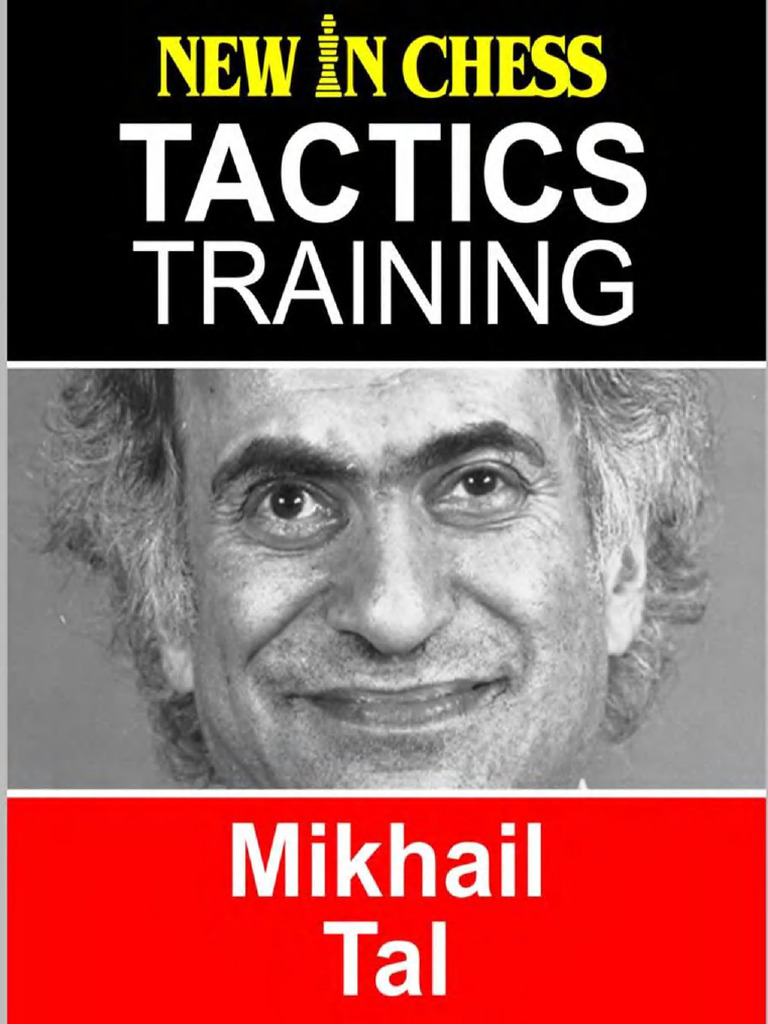 Tactics Training Mikhail Tal | PDF | World Chess Champions | World ...